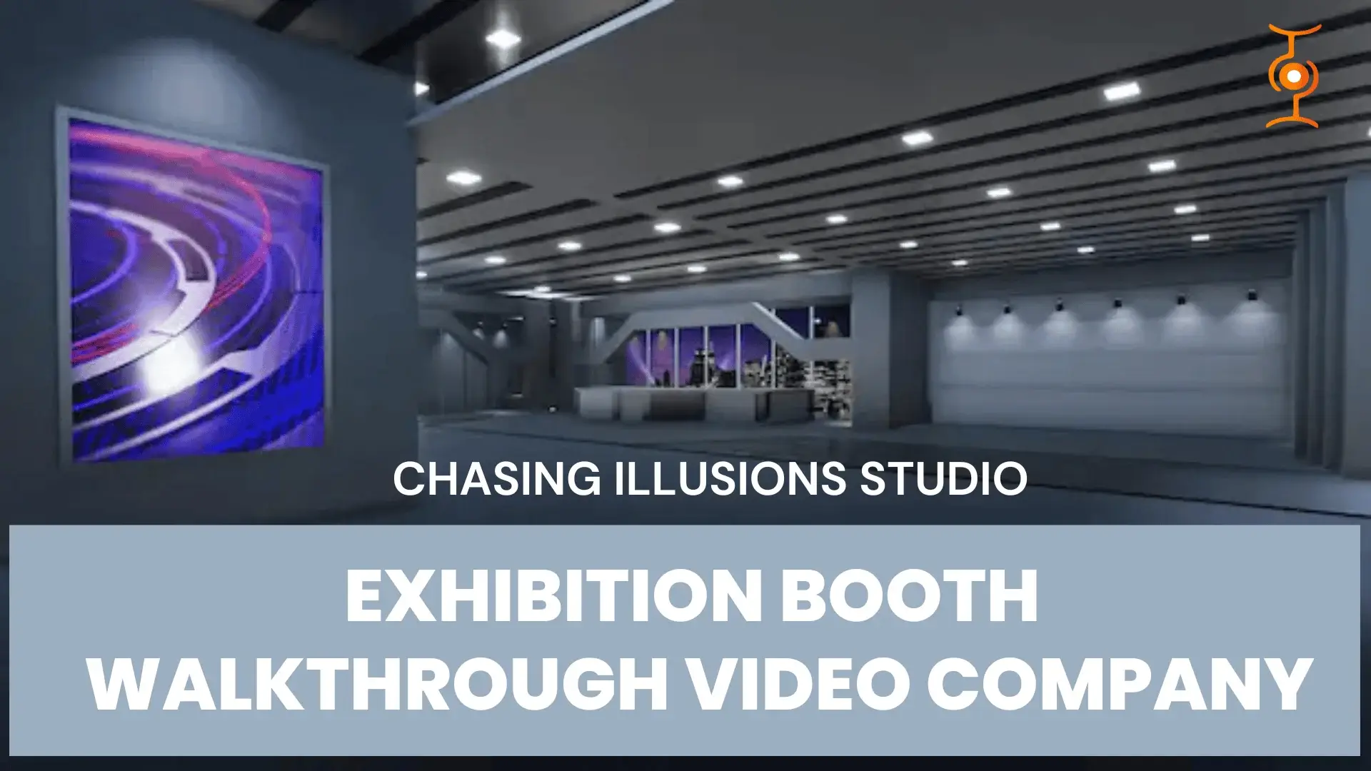 Exhibition booth Walkthrough Video CompanyChasing Illusions Studio