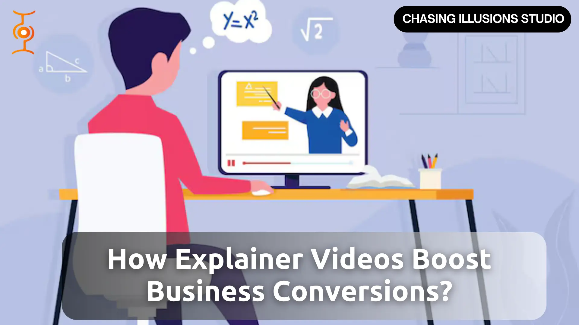 How Explainer Videos Help Businesses Improve Conversions?